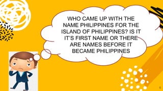 (LESSON 1) ETHYMOLOGY OF THE PHILIPPINES (1).pptx