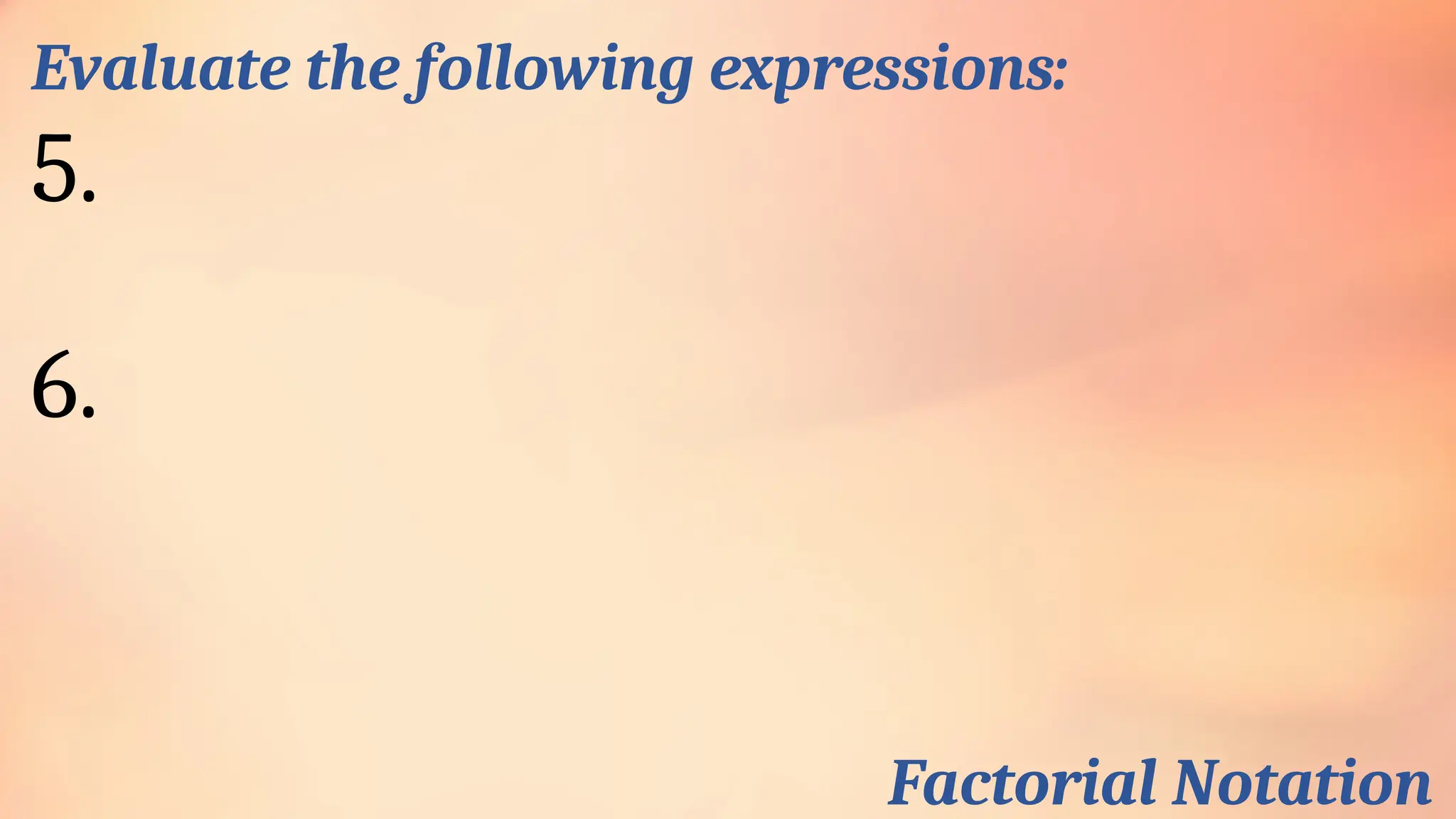 Mathematics 10 Lesson 1 Factorial Notation.pptx