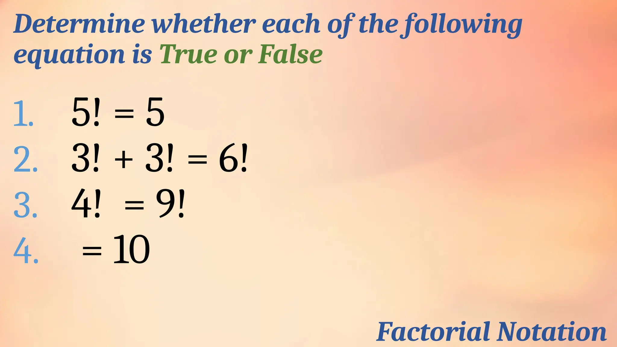 Mathematics 10 Lesson 1 Factorial Notation.pptx