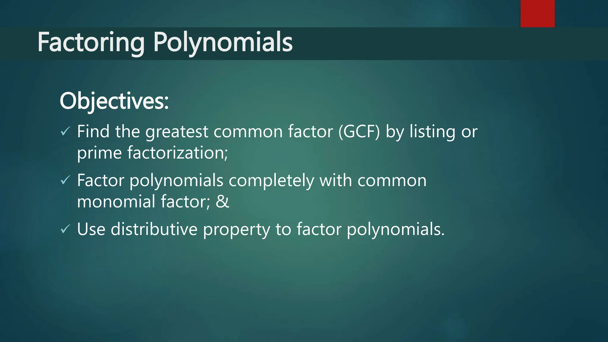 Lesson 1, Factoring Polynomials for Grade 8.pptx