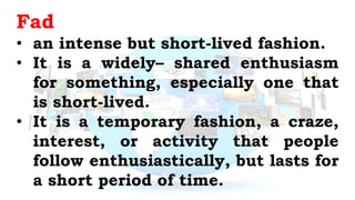 Lesson 1 Fads vs. Trends.pptx