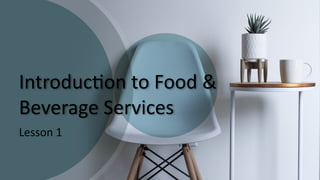 Lesson 1 Food and Beverage TLE grade 7 and 8 | PPTX