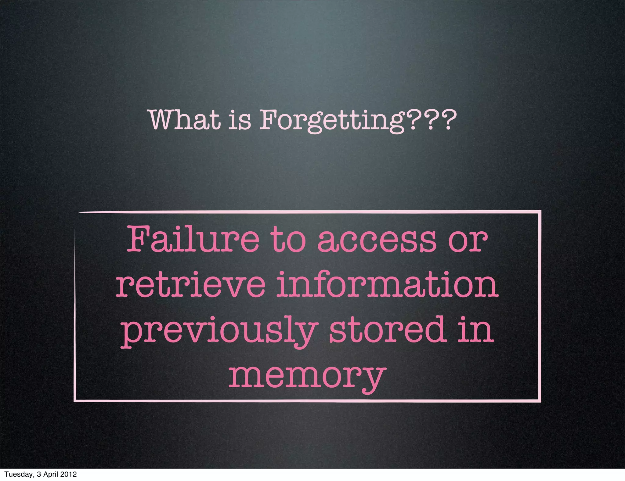 Lesson 1 forgetting & memory loss | PDF