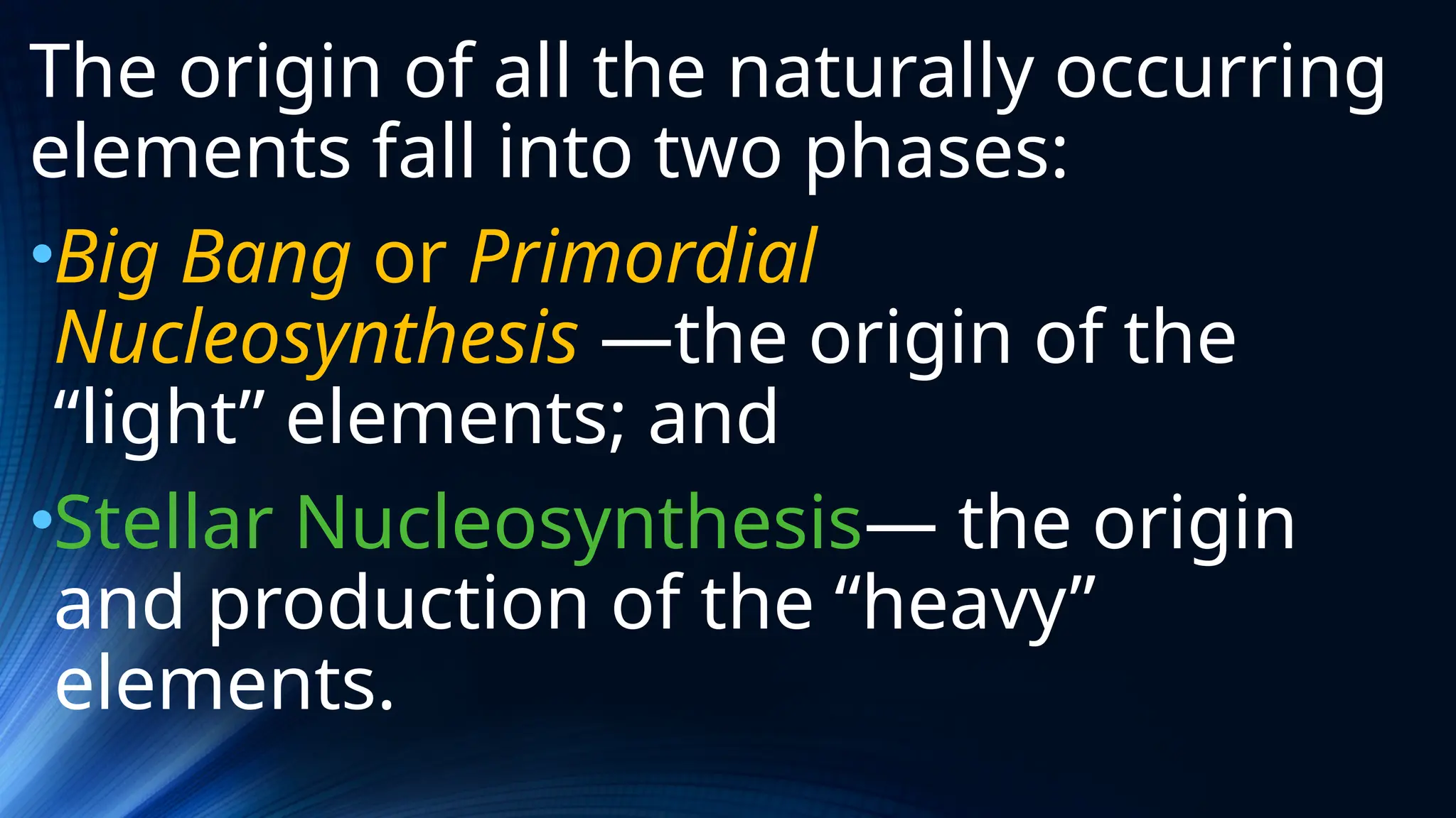 Lesson 1 Formation of Light and Heavy Elements.pptx