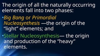 Lesson 1 Formation of Light and Heavy Elements.pptx