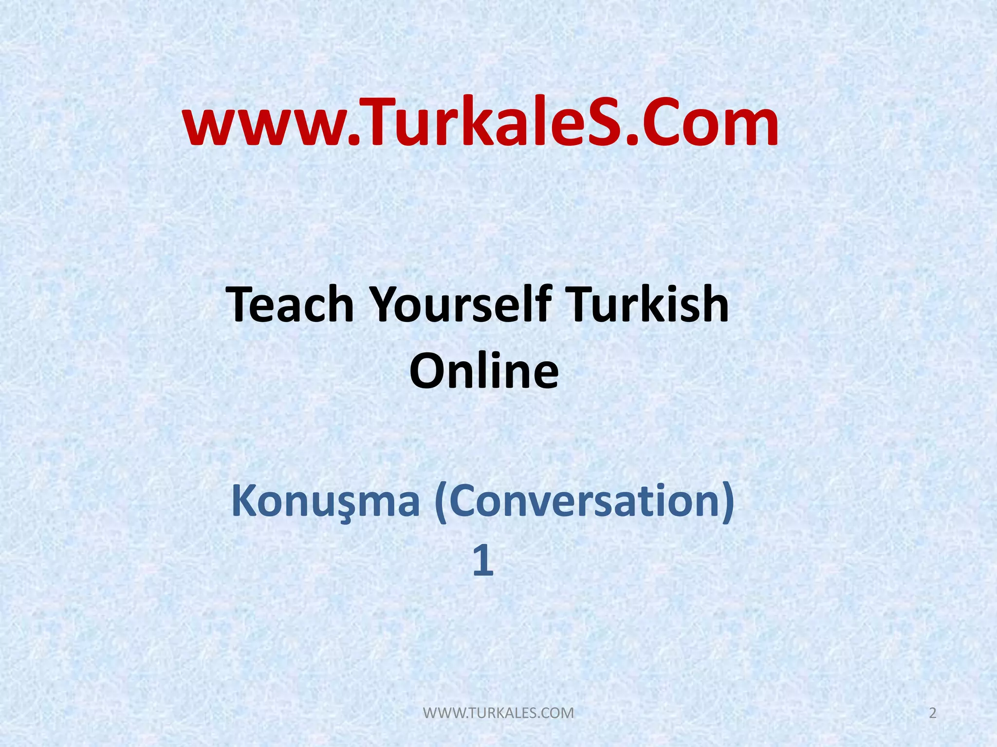 Teach Yourself Turkish :Lesson 1 greetings | PPSX