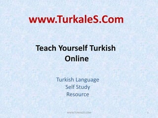 Teach Yourself Turkish :Lesson 1 greetings | PPSX