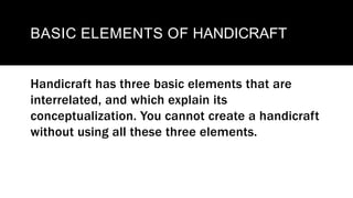 lesson 1 handicrafts( crafts and art) .pptx