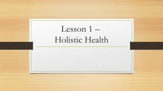 Lesson 1 – Health.pptx skjockpaskcopskcp | PPT