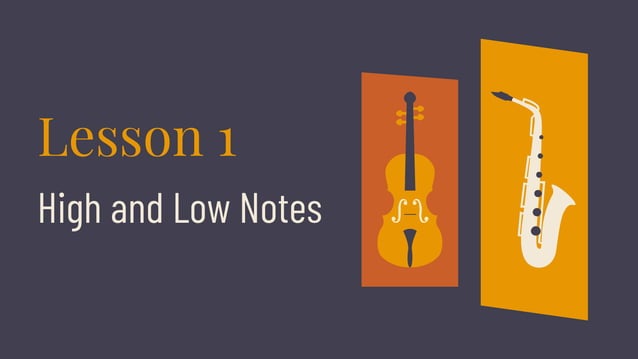 Lesson 1 of the Music Grade 6 - High and Low Notes | PPTX