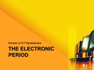 Historical background of ICT | PPTX