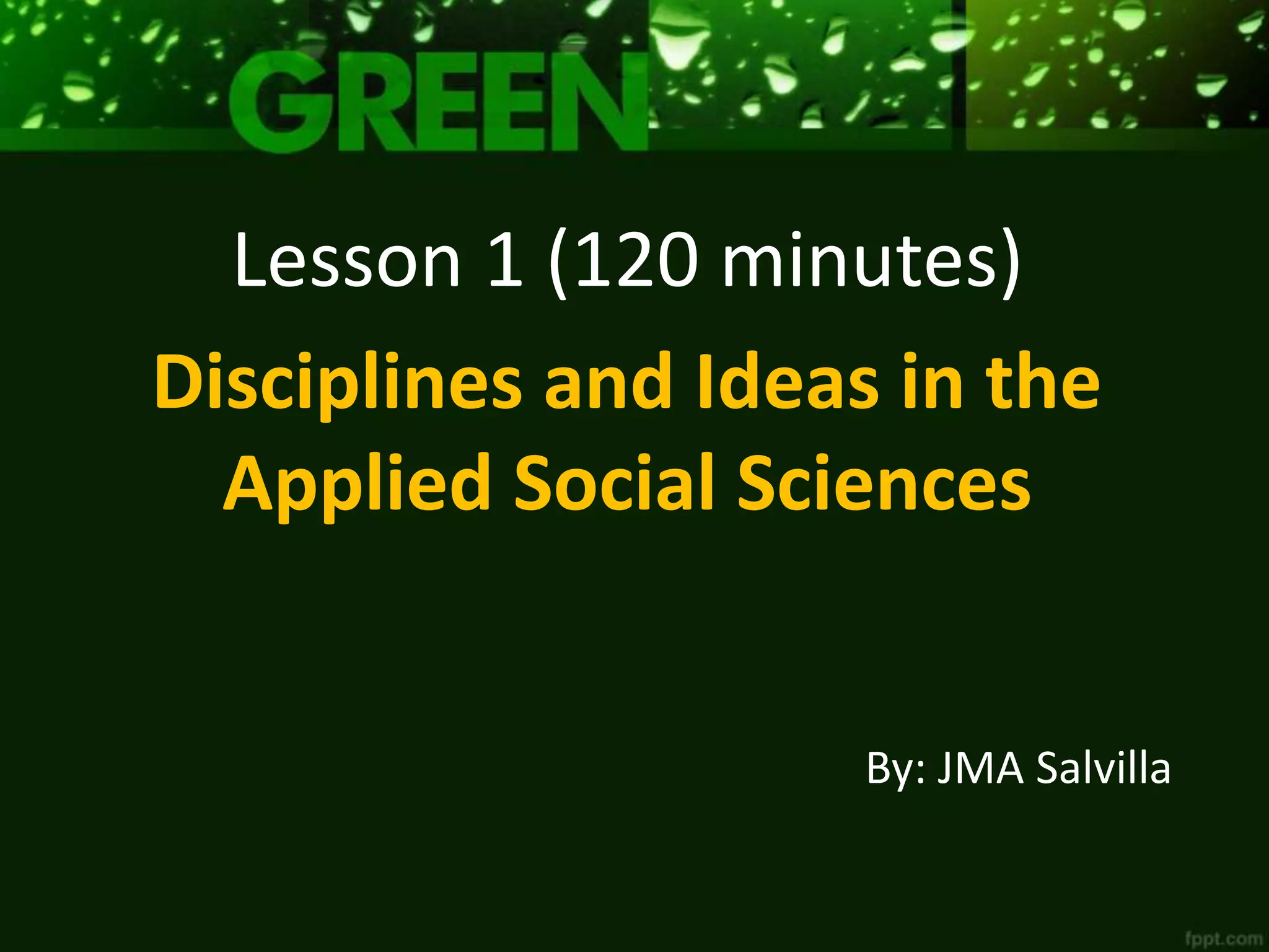 Lesson 1 in Discipine and Ideas in Applied Social Sciences(lessons and ...