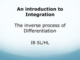 Lesson 1 integration as the inverse of differentiation | PPT