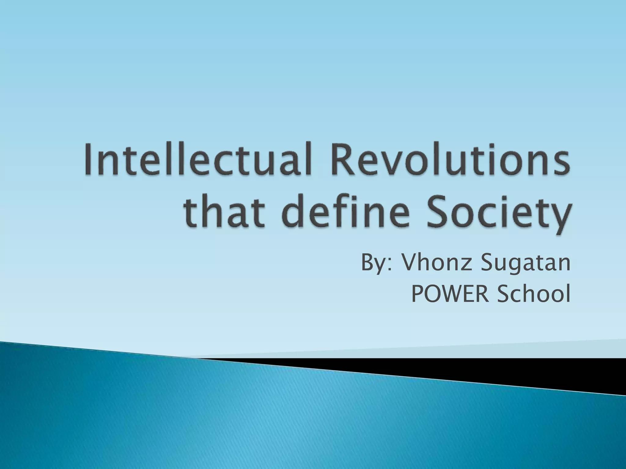 Lesson 1 intellectual revolutions that define society | PPTX ...