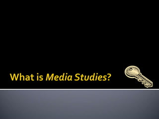 Introduction to Media Studies_What is Media Studies? | PPT