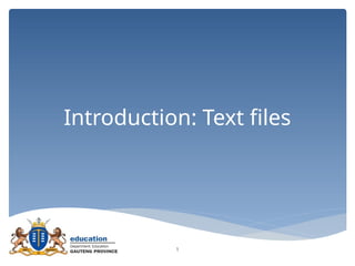 Lesson 1 Intro Text Files.pptx