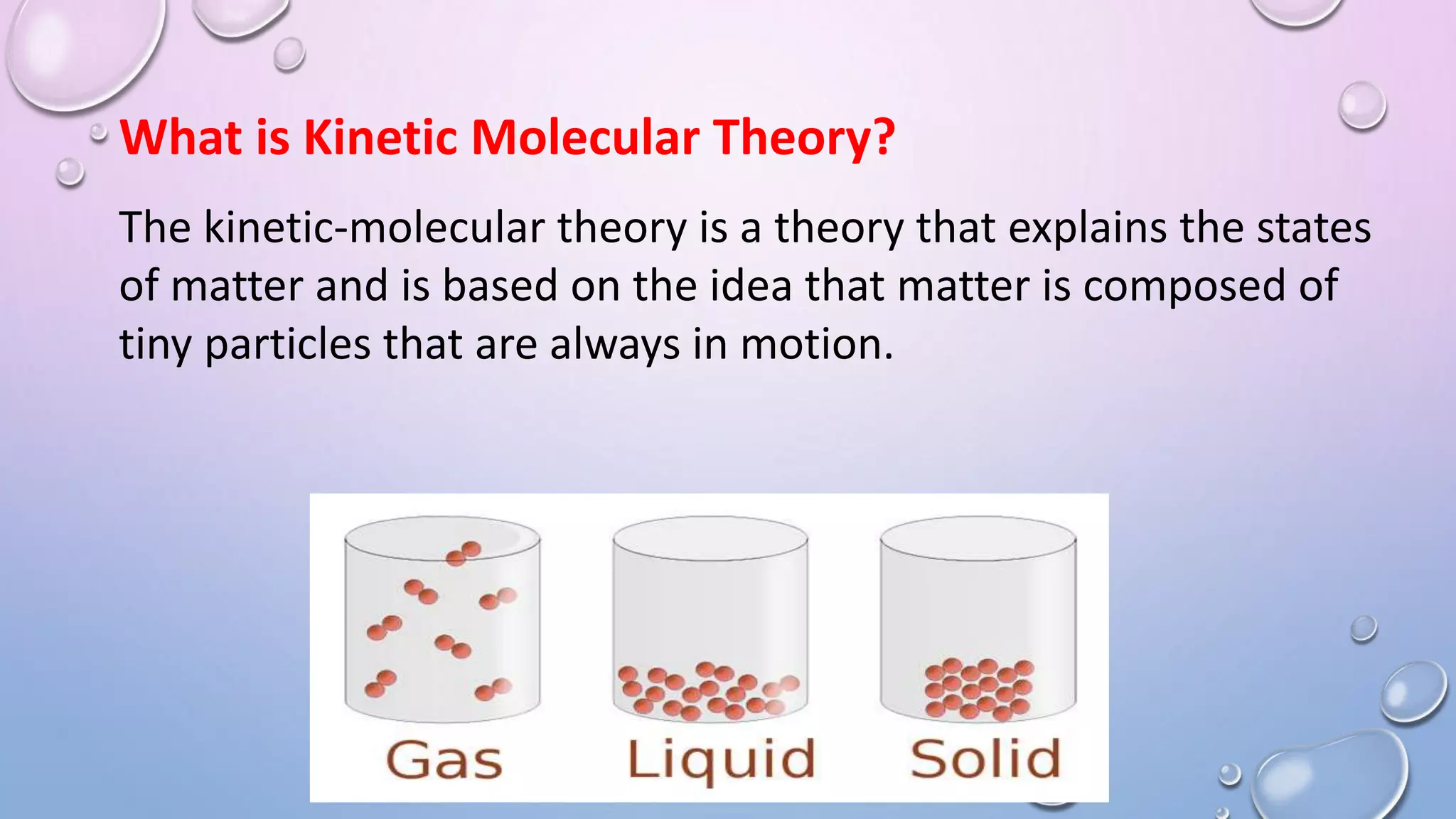 Lesson 1_Kinetic Molecular Theory of Solids and Liquids.pptx