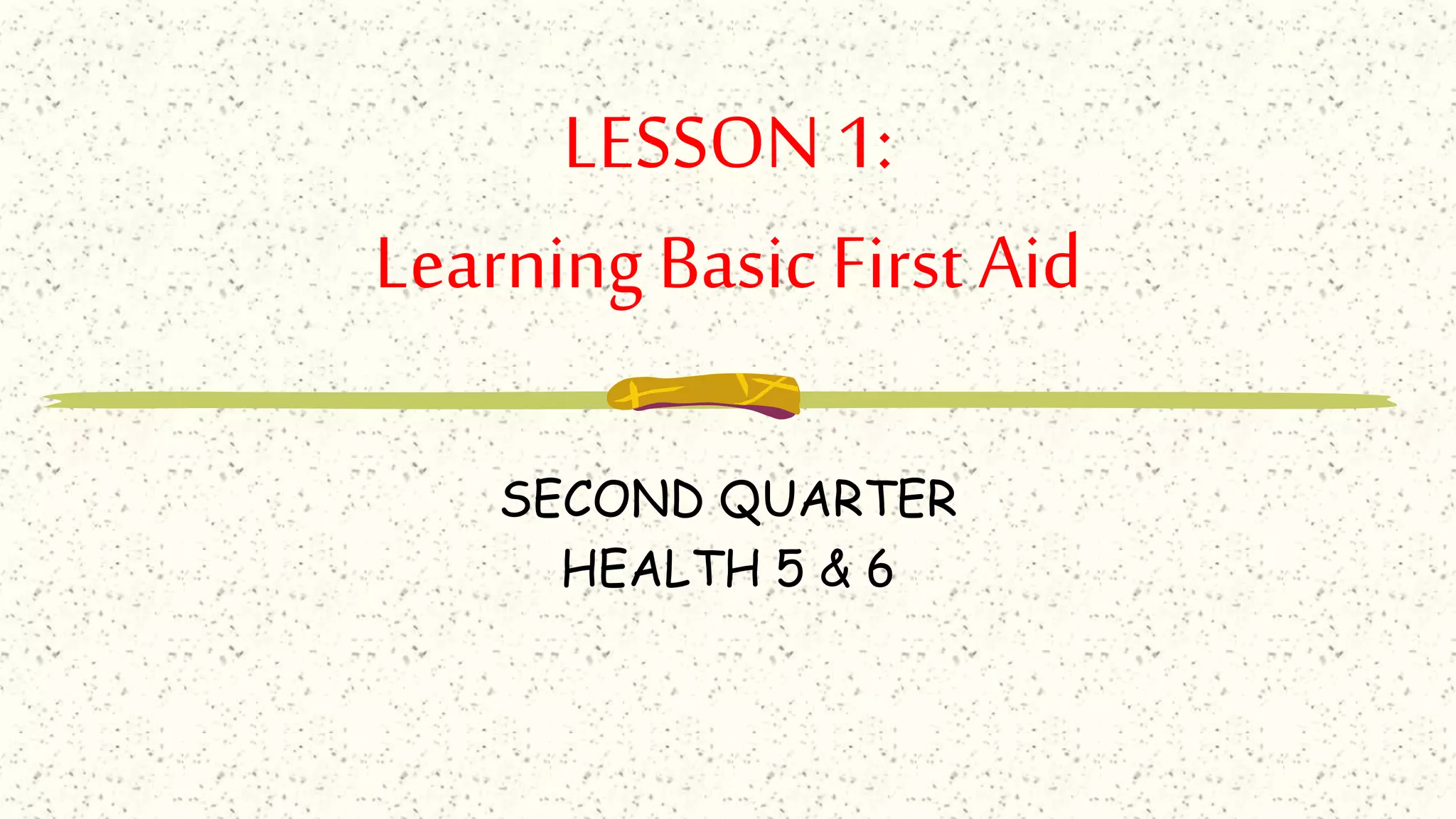 Lesson 1 learning basic first aid | PPTX