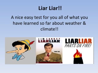 Lesson 1 Liar Liar!! | PPT
