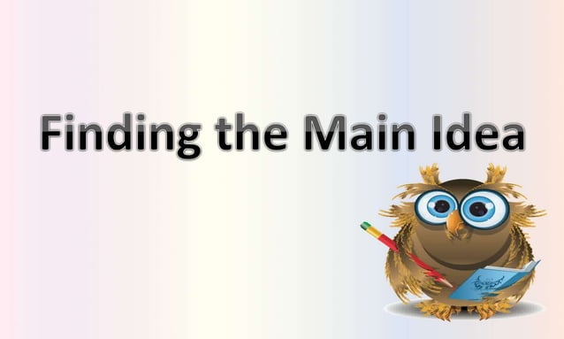Finding the Main Idea | PPT