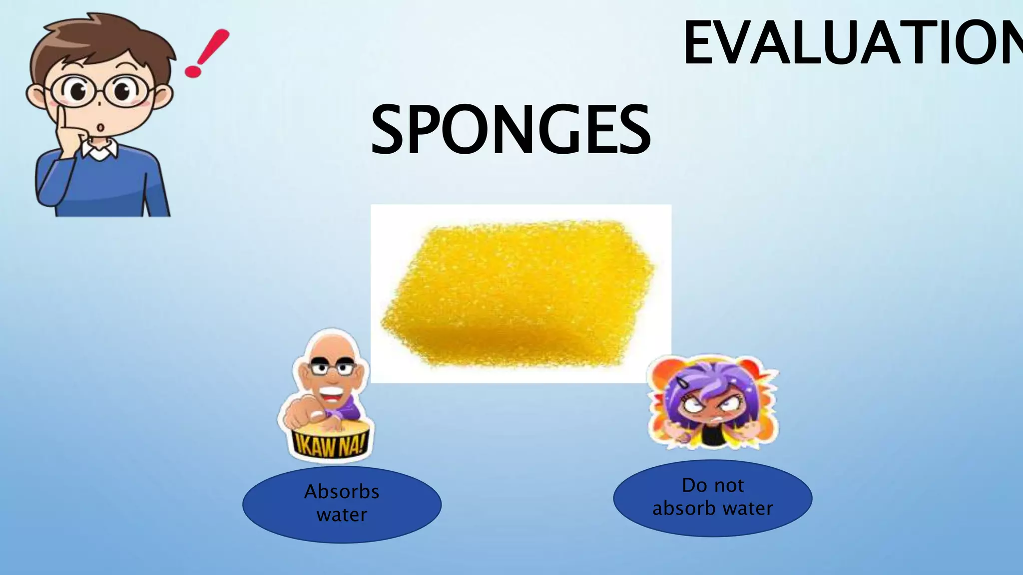 LESSON 1; Materials that Absorb Water.pptx