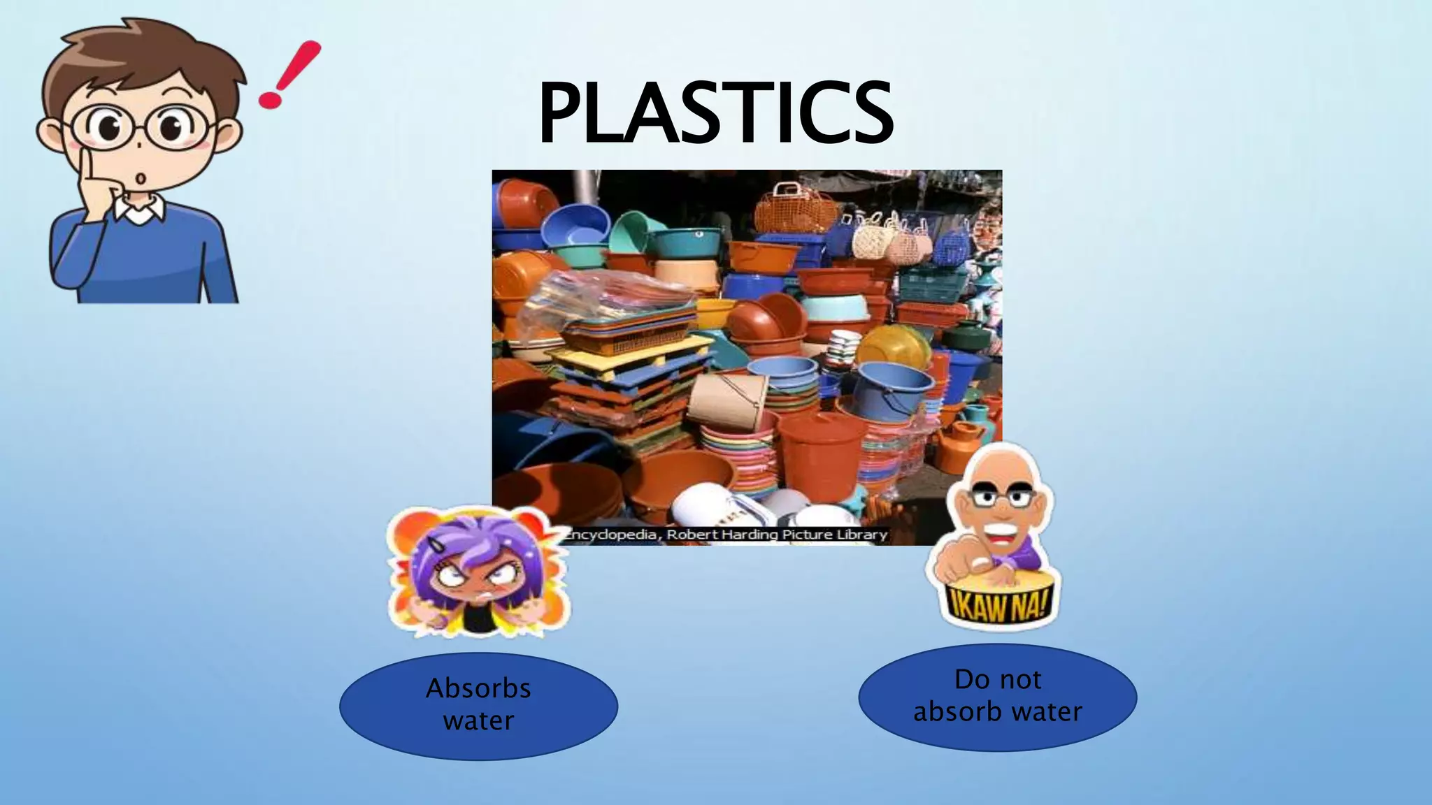 LESSON 1; Materials that Absorb Water.pptx