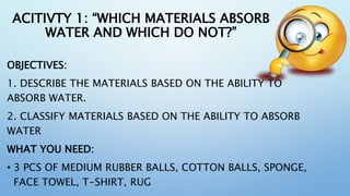 LESSON 1; Materials that Absorb Water.pptx