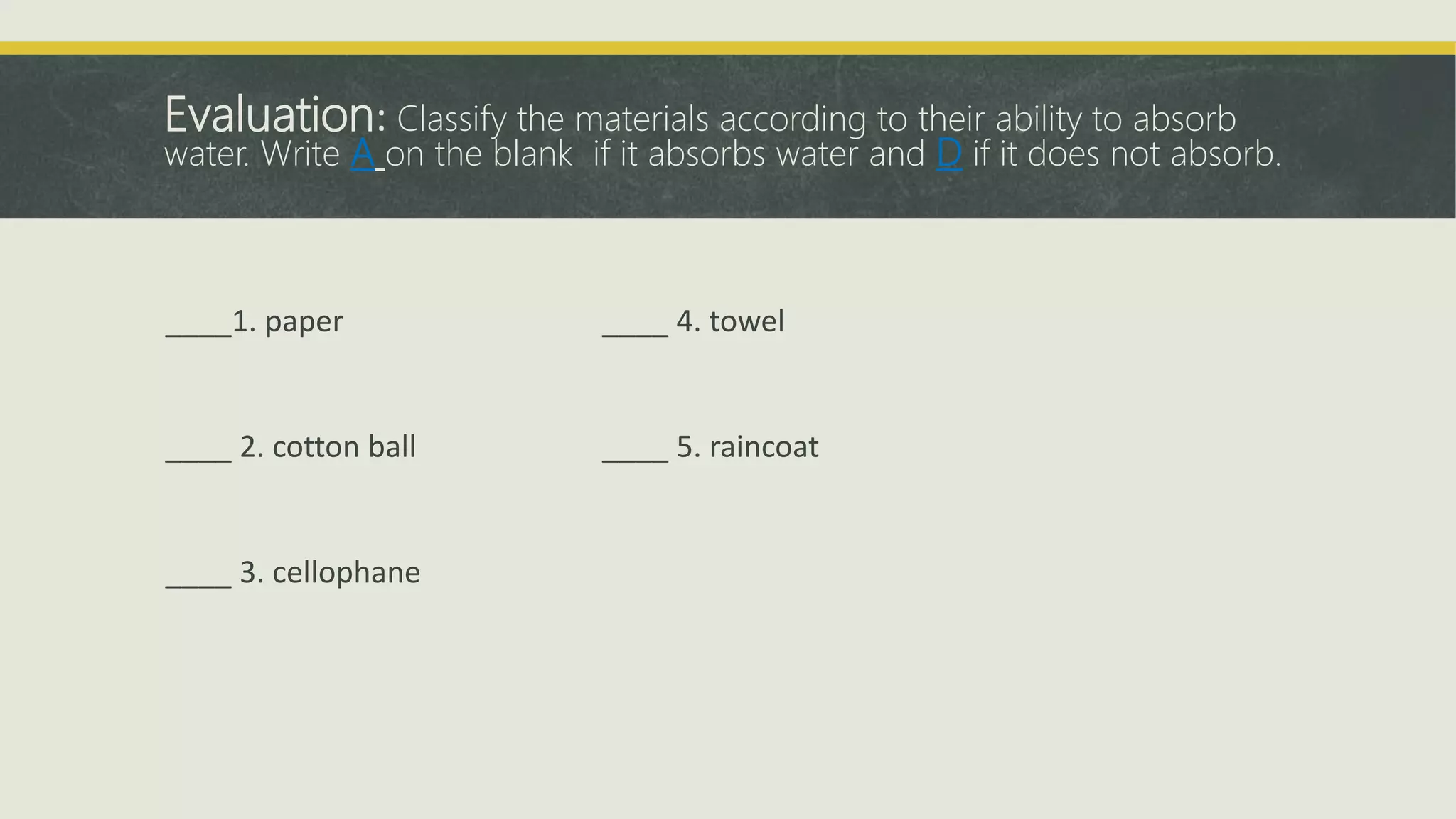 Lesson 1 materials that absorb water | PPTX