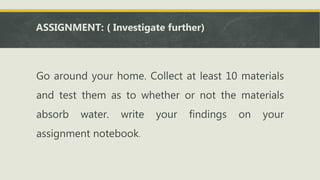 Lesson 1 materials that absorb water | PPTX