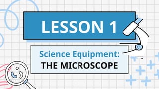 learn the history, parts, and functions of microscope | PPTX