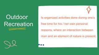 Lesson 1 Nature and Background of Outdoor Recreation_1677939459.pptx