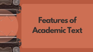 LESSON 1_NATURE AND CHARACTERISTICS OF AN ACADEMIC TEXT.pptx
