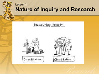 Lesson 1 Nature of Inquiry and Research (2).ppt