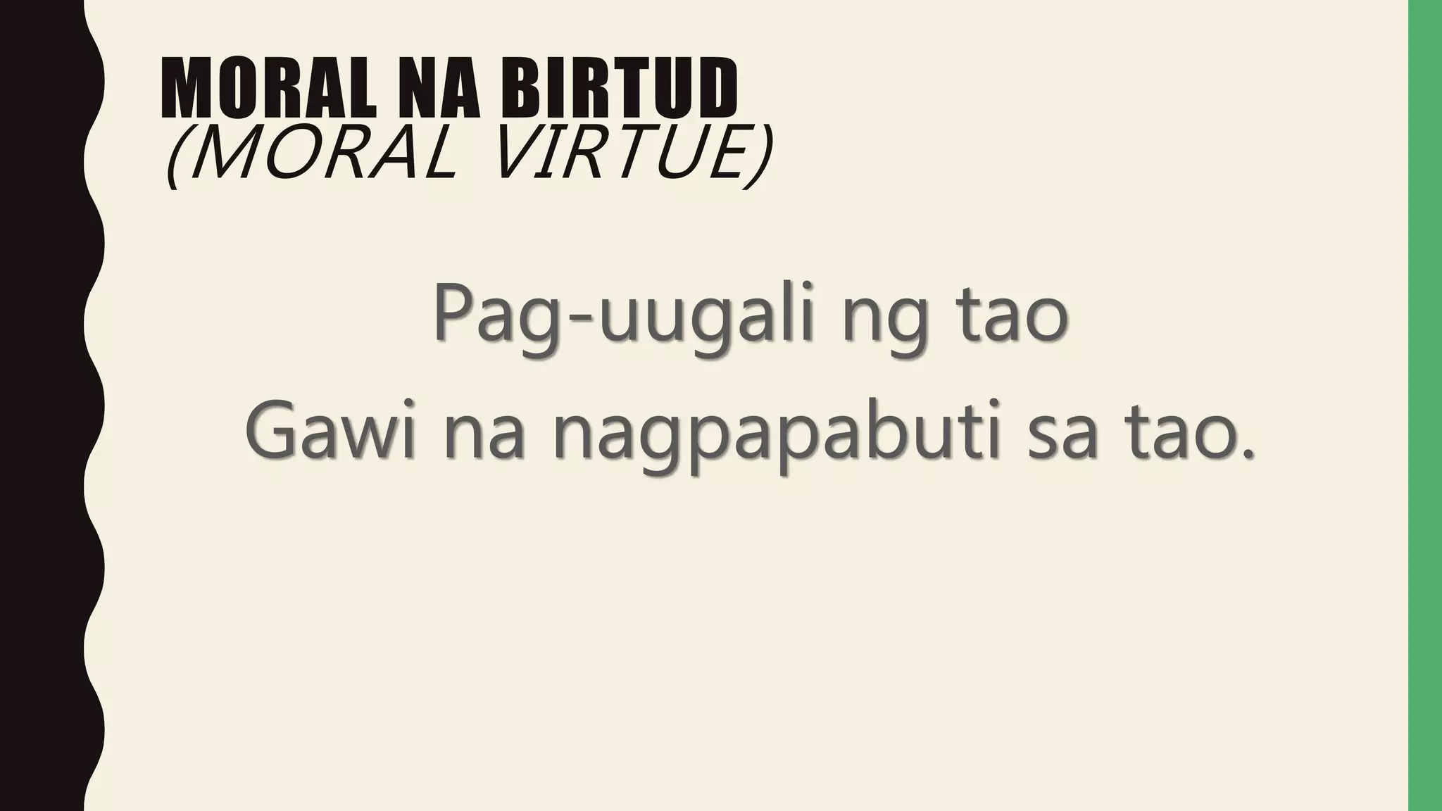 Lesson 1 pagpapahalaga at birtud | PPTX