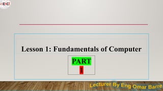 Lesson 1 Part 1 in basics of Computer.ppt