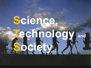 Lesson 1 Perspectives of Science, Technology and Society | PPT