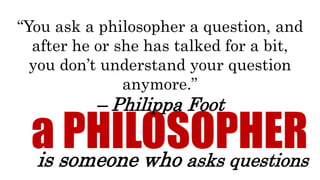 lesson 1 Philosophy and the Philosopher.pptx