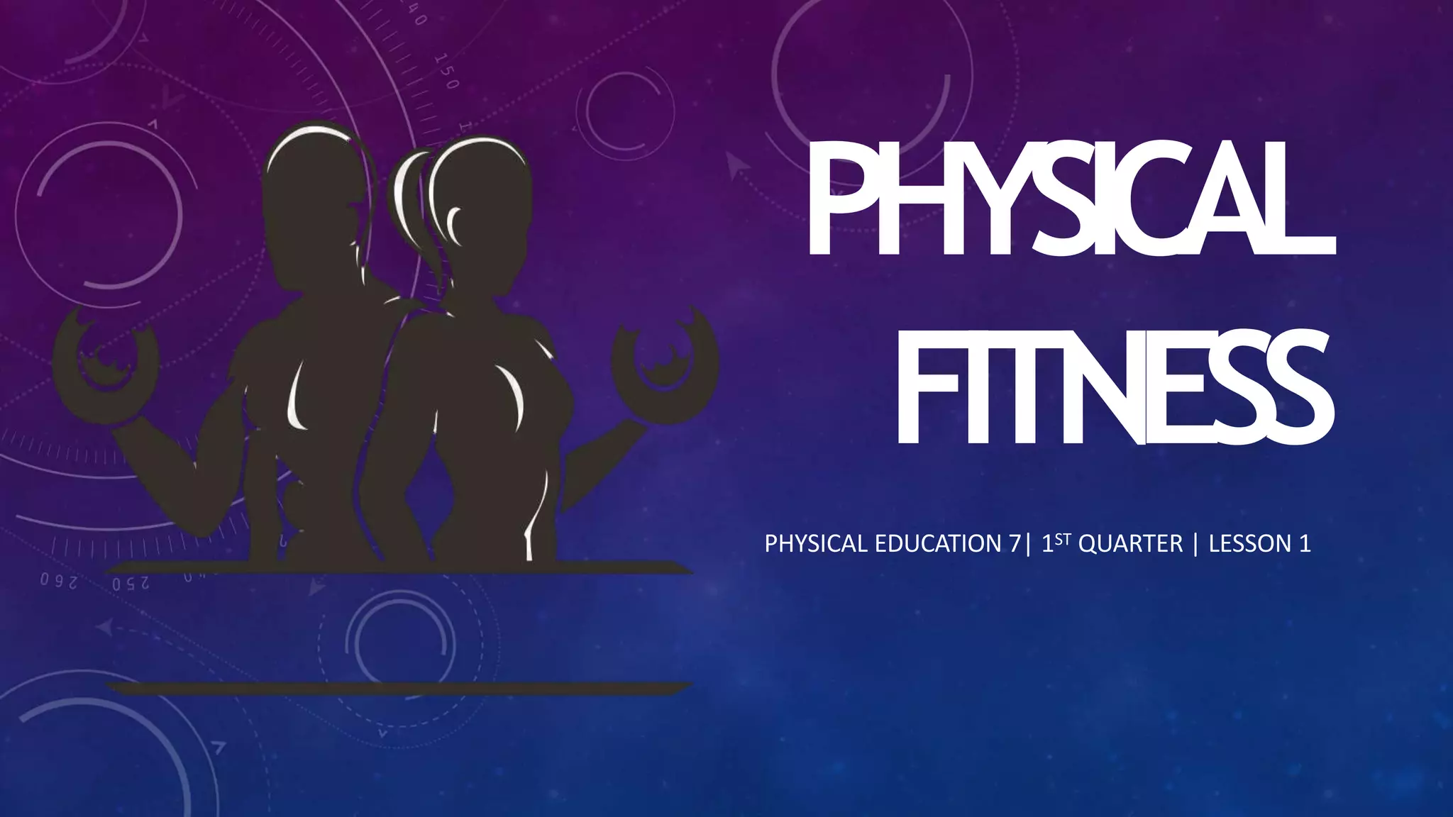 lesson1physicalfitness-180708223938.pptx