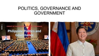 LESSON 1 Politics, Governance and Government.pptx