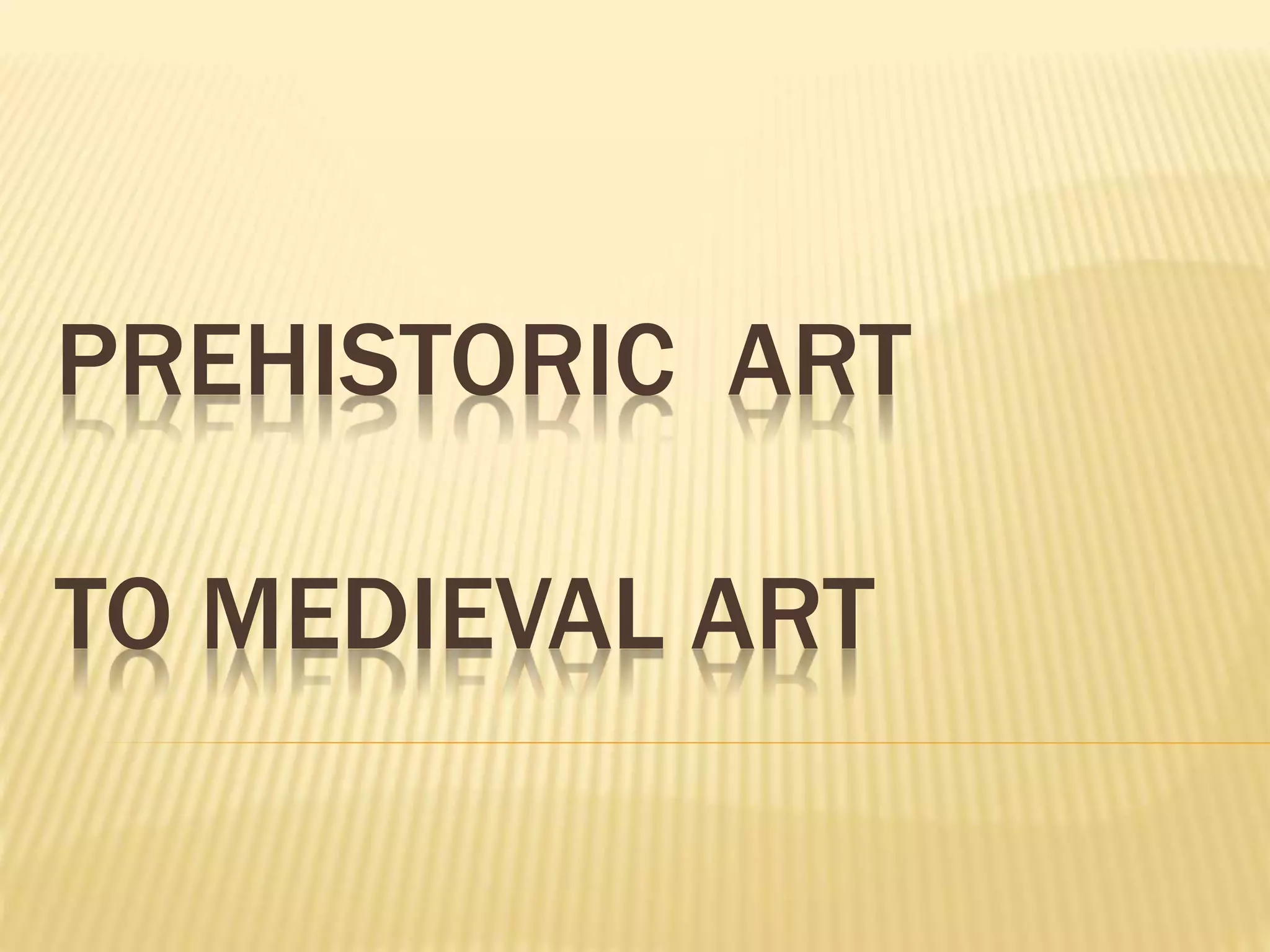 Lesson 1 prehistoric art 9 | PPTX