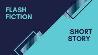 Flash Fiction and Story Plot | PPTX