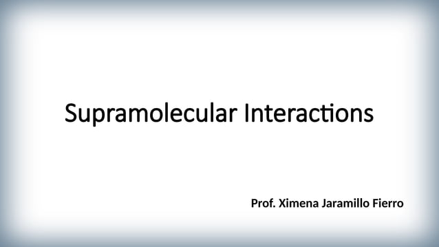 Lesson 1 Química Supramolecular Introducction | PPT