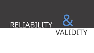 LESSON 1 RELIABILITY AND VALIDITY for Statech12 | PPTX