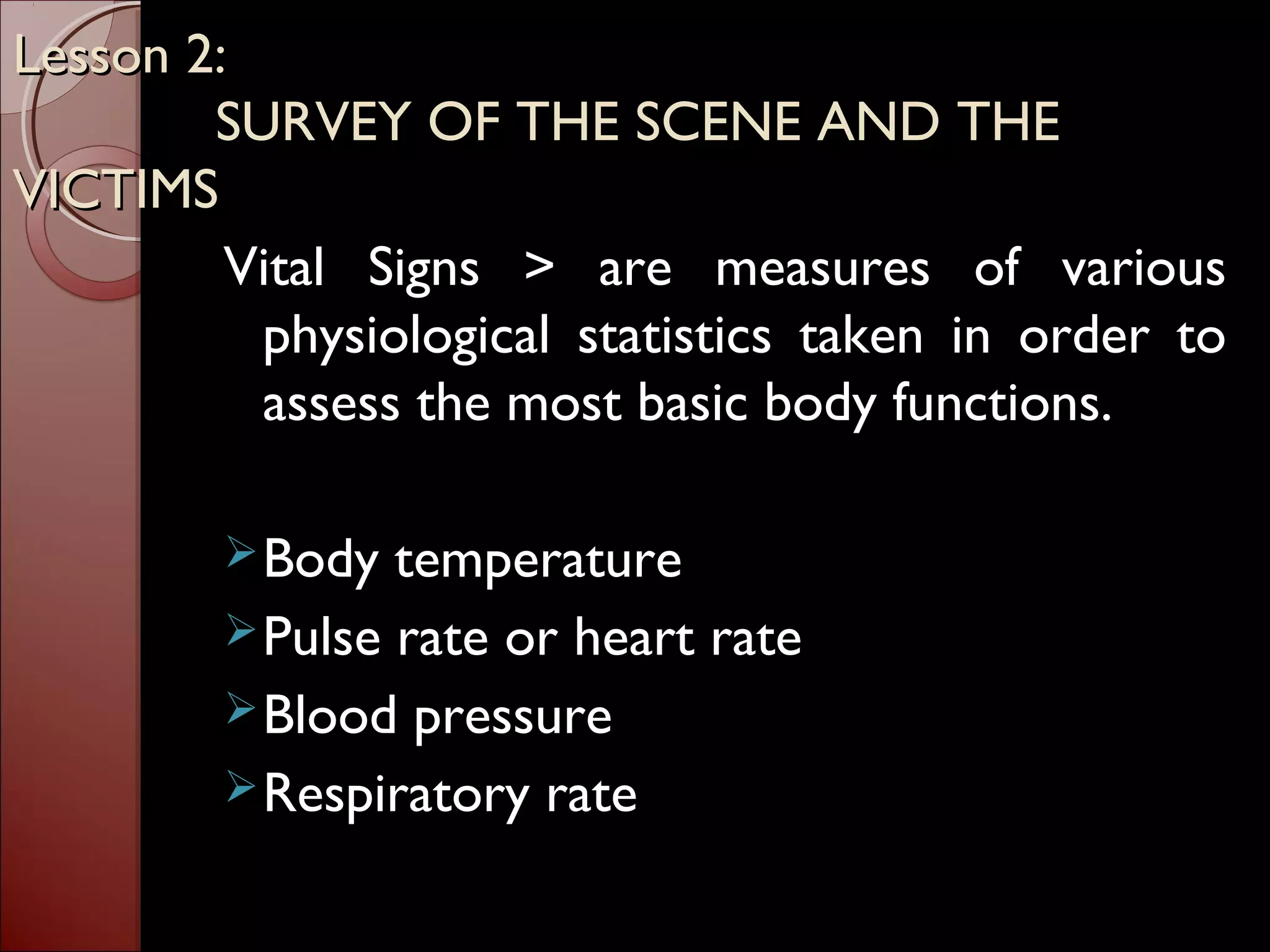 Lesson 1 (the basics of first aid) lesson 2 (survey of the scene and ...