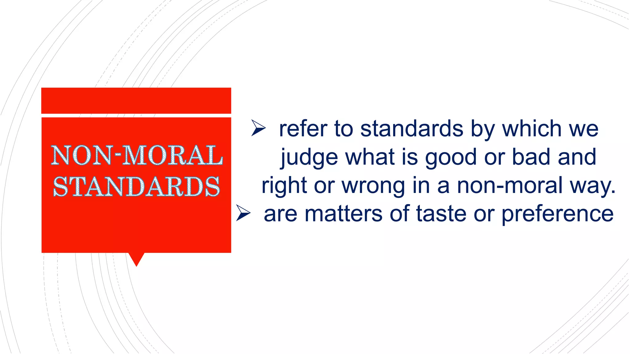Lesson 1: Topic 1: MORAL & NON-MORAL STANDARDS | PPTX