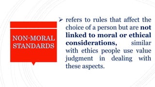 Lesson 1: Topic 1: MORAL & NON-MORAL STANDARDS | PPTX