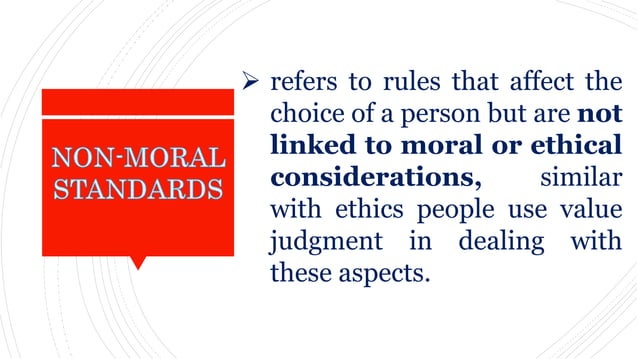 Lesson 1: Topic 1: MORAL & NON-MORAL STANDARDS | PPTX