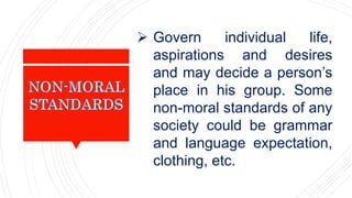 Lesson 1: Topic 1: MORAL & NON-MORAL STANDARDS | PPTX