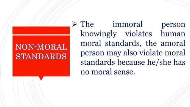 Lesson 1: Topic 1: MORAL & NON-MORAL STANDARDS | PPTX