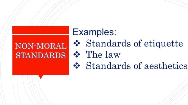 Lesson 1: Topic 1: MORAL & NON-MORAL STANDARDS | PPTX